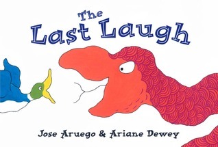 The Last Laugh by José Aruego | Goodreads