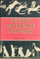Aesop Without Morals by Lloyd W. Daly | Goodreads
