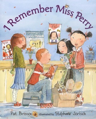 I Remember Miss Perry by Pat Brisson | Goodreads