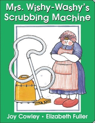 Mrs. Wishy-Washy's Scrubbing Machine by Joy Cowley | Goodreads