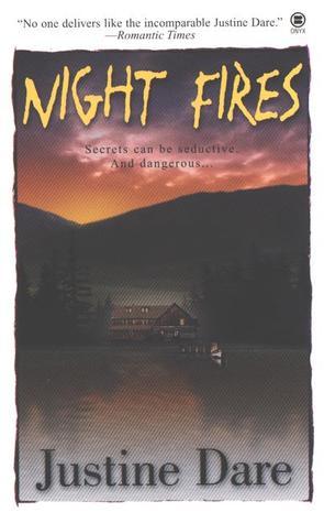 Night Fires by Justine Dare | Goodreads