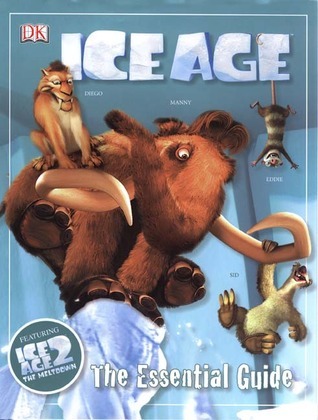 Ice Age: The Essential Guide (DK Essential Guides) by Glenn Dakin ...