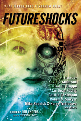 Futureshocks by Lou Anders | Goodreads