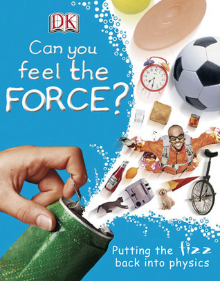 Can You Feel the Force? (Big Questions) by Richard Hammond | Goodreads