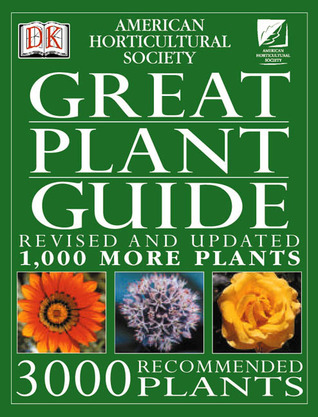 AHS Great Plant Guide by simon-maughan | Goodreads