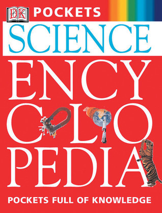 Science Encyclopedia (DK Pockets) by Deni Brown | Goodreads