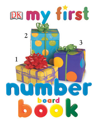 My First Number Board Book (My First Board Books) by Jane Yorke | Goodreads
