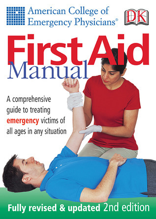 ACEP First Aid Manual, 2nd edition by Jon R. Krohmer | Goodreads