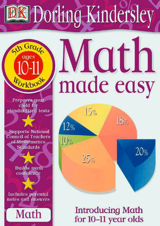 Math Made Easy: 5th Grade Workbook by DK Children | Goodreads