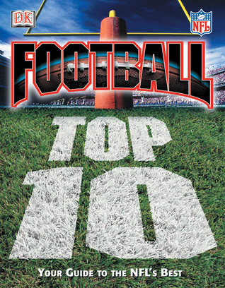 NFL: Football Top 10 by D.K. Publishing | Goodreads