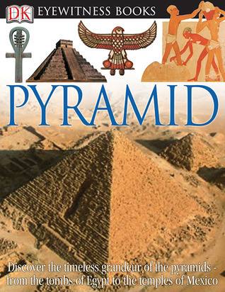 Pyramid (Eyewitness) by James Putnam | Goodreads