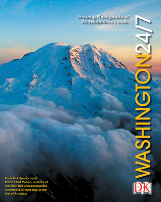 Washington 24/7 (America 24/7 State Book Series) by D.K. Publishing ...