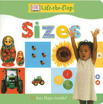 DK Lift the Flap Sizes Board Book by Anne Millard | Goodreads