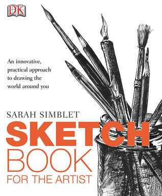 Sketch Book for the Artist: An Innovative, Practical Approach to ...