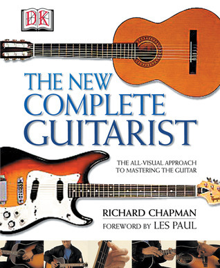The New Complete Guitarist by Richard Chapman | Goodreads