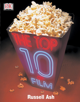 The Top 10 of Film by Russell Ash | Goodreads