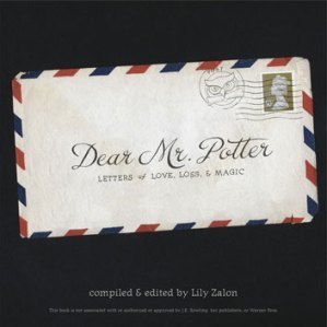 Dear Mr. Potter: Letters of Love, Loss, and Magic by Lily Zalon | Goodreads