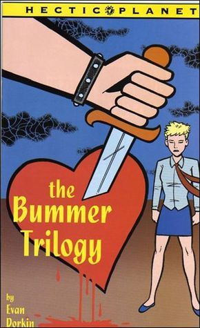 Hectic Planet: The Bummer Trilogy by Evan Dorkin | Goodreads