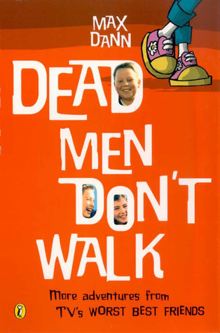 Dead Men Don't Walk by Max Dann | Goodreads