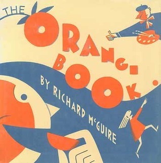 The Orange Book (Children's Universe) by Richard McGuire | Goodreads