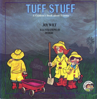 Tuff Stuff: A Children's Book About Trauma by Joe Berry | Goodreads