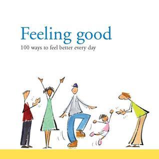 feeling good by cerdian | Goodreads