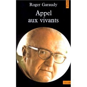 Appel aux vivants (French Edition) by Roger Garaudy | Goodreads