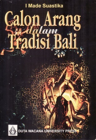 Calon Arang dalam Tradisi Bali: Suntingan Teks, Terjemahan, dan ...