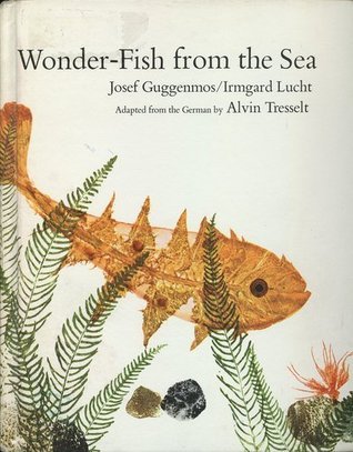 Wonder-fish from the sea by Josef Guggenmos | Goodreads