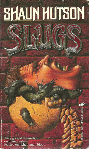 Slugs by Shaun Hutson | Goodreads