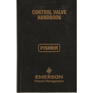 Control Valve Handbook Fisher Emerson Process Management by Fisher ...