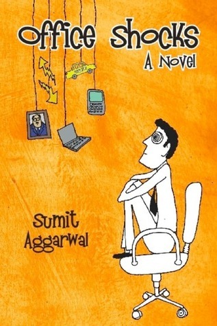 Office Shocks by Sumit Aggarwal | Goodreads
