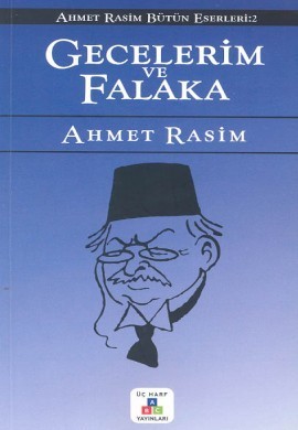 Gecelerim ve Falaka by Ahmet Râsim | Goodreads