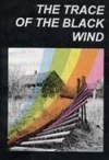 The Trace of the Black Wind: Through the Eyes of Children by Mark Bence ...