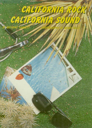 California Rock, California Sound: The Music of Los Angeles and ...