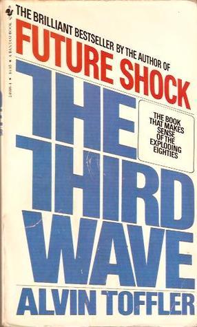 The Third Wave by Alvin Toffler | Goodreads