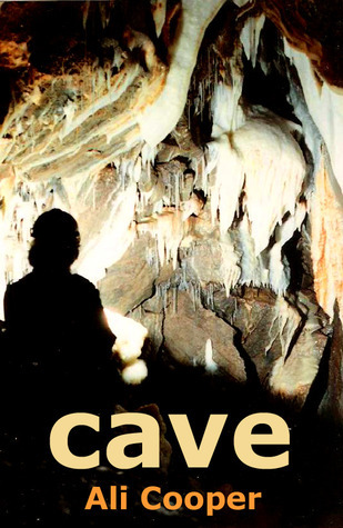Cave by Ali Cooper | Goodreads