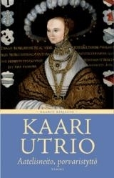 Aatelisneito, porvaristyttö by Kaari Utrio | Goodreads