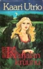 Karjalan kruunu (Finnish Edition) by Kaari Utrio | Goodreads