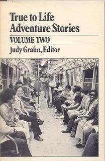 True to Life Adventure Stories: Volume 2 by Judy Grahn | Goodreads