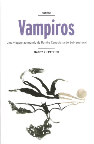 Contos Vampiros by Nancy Kilpatrick | Goodreads