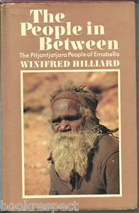 The People Inbetween. the Pitjantjatjara people of Ernabella by ...