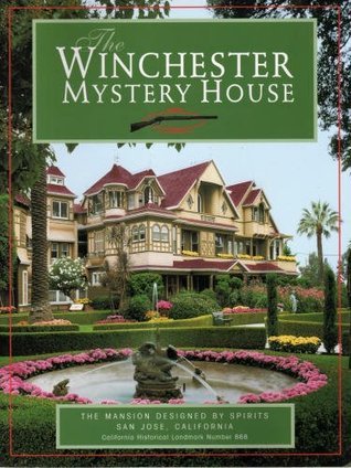 The Winchester Mystery House by Cynthia Anderson | Goodreads
