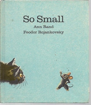 So Small by Ann Rand | Goodreads