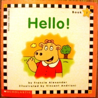 Hello! (Scholastic phonics readers) by Francie Alexander | Goodreads