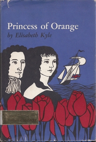Princess of Orange by Elisabeth Kyle | Goodreads