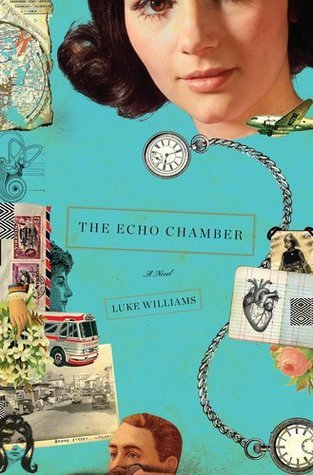 The Echo Chamber by Luke Williams | Goodreads