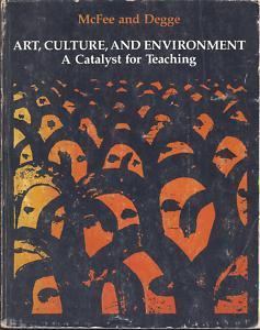 Art, culture, and environment: A catalyst for teaching by June King ...