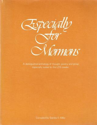 Especially for Mormons by Stanley E. Miller | Goodreads