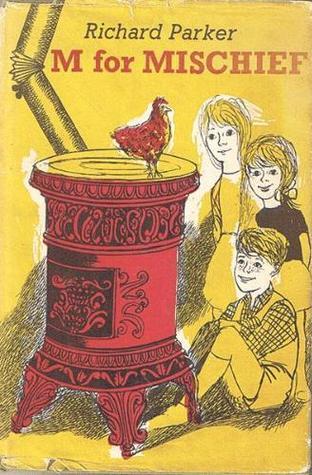M for Mischief by Richard Parker | Goodreads